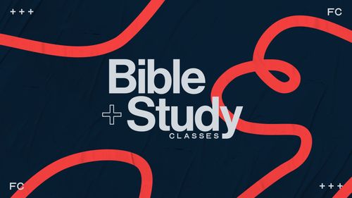 Bible Study Classes - Fellowship Church